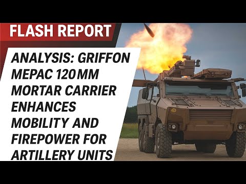 How New French Army Griffon MEPAC Transforms 120mm Mortar Power into a ...