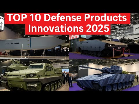 Top 10 Defense Products and Weapons Innovations 2025 - DSEI ...